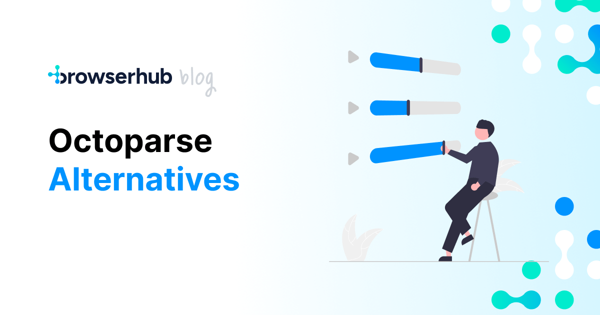 Top 7 Affordable Octoparse Alternatives in 2023 (With Comparison Table)